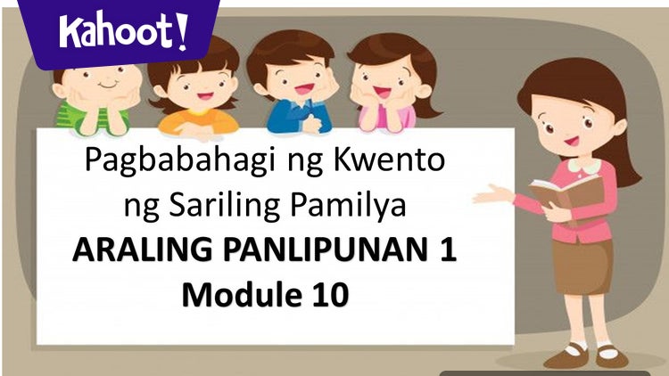 AP Module 10: Paunang Pagsubok - Kahoot! Quiz