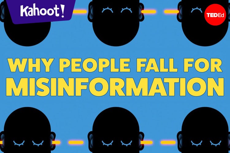 Why people fall for misinformation - Kahoot! Quiz