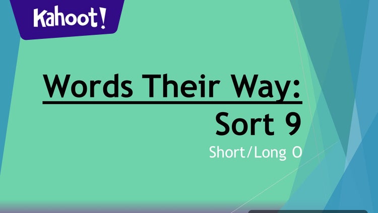 Words Their Way: Sort 9 Short/Long O - Kahoot! Quiz