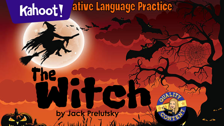 Figurative Language ~ The Witch by Jack Prelutsky - Kahoot! Quiz
