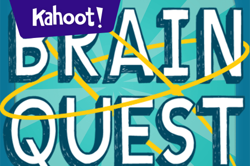 Brain Quest 1 - Kahoot! Quiz
