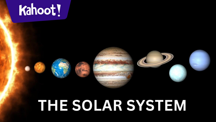 Intro to Astronomy, Part 2: the Solar System - Kahoot! Quiz