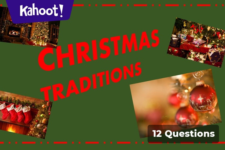 CHRISTMAS TRADITIONS - Kahoot! Quiz