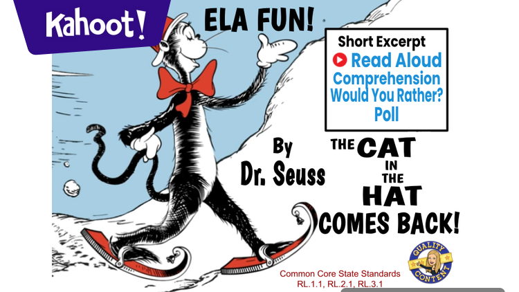 Dr. Seuss "The Cat in the Hat COMES BACK" ELA Fun! - Kahoot! Quiz