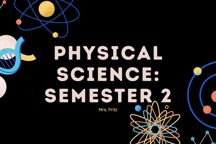 Physical Science Semester 2 - Kahoot! Course