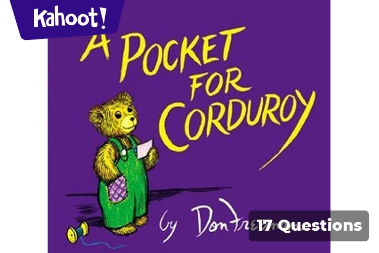 A Pocket for Corduroy by Don Freeman - Kahoot! Quiz