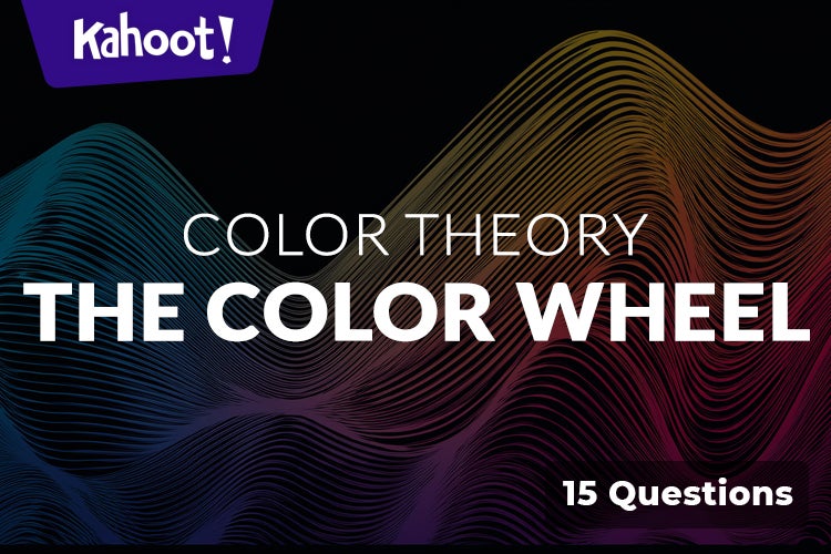 COLOR THEORY | The Color Wheel - Kahoot! Quiz