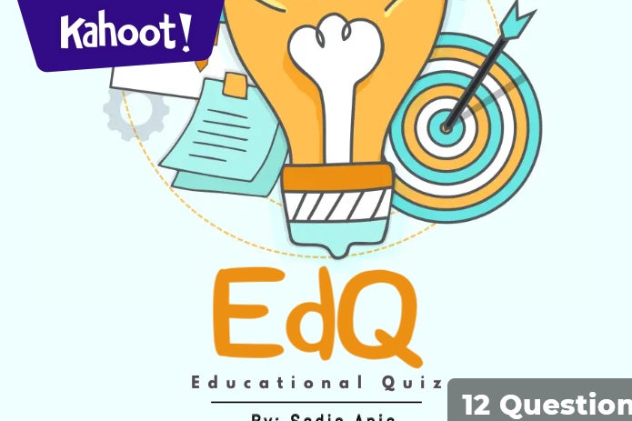 EdQ Quiz session-9 - Kahoot! Quiz