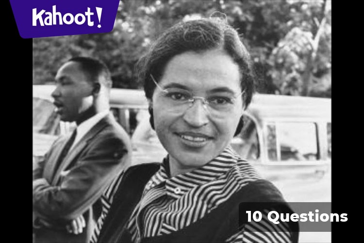 Rosa Parks - Kahoot! Quiz