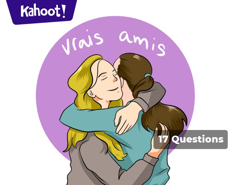 Les vrais et les faux amis! - Kahoot! Quiz