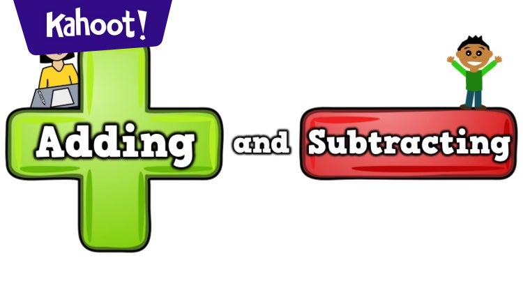 Addition and subtraction facts - Kahoot! Quiz