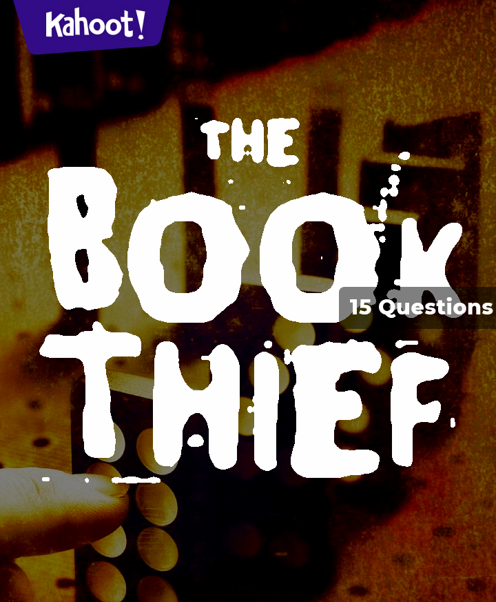 The Book Thief Parts 1-4 Vocabulary - Kahoot! Quiz