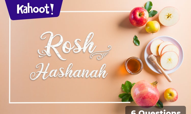 Rosh Hashanah - Kahoot! Quiz