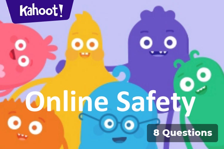 Year 4 Online Safety - Post learning - Kahoot! Quiz