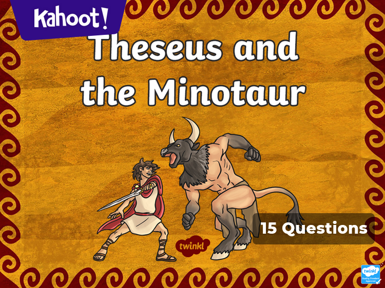 Theseus and the Minotaur - Kahoot! Quiz