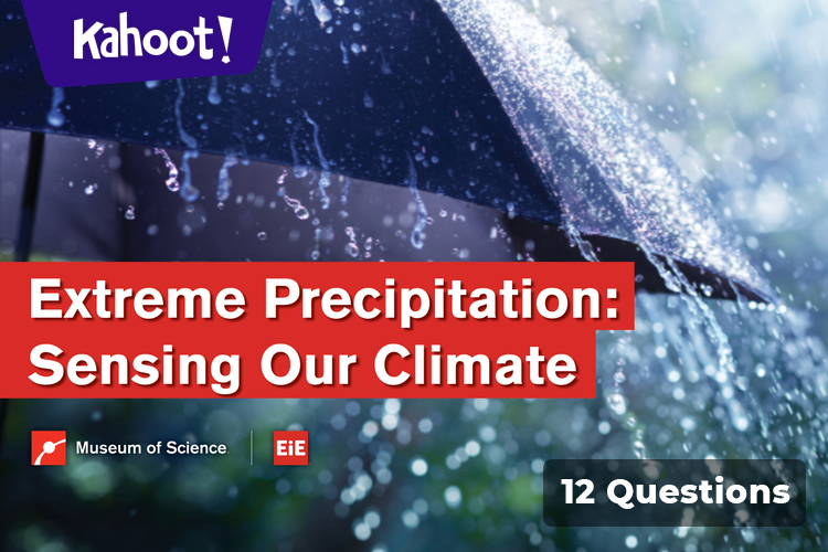 Extreme Precipitation: Sensing Our Climate - Kahoot! Quiz