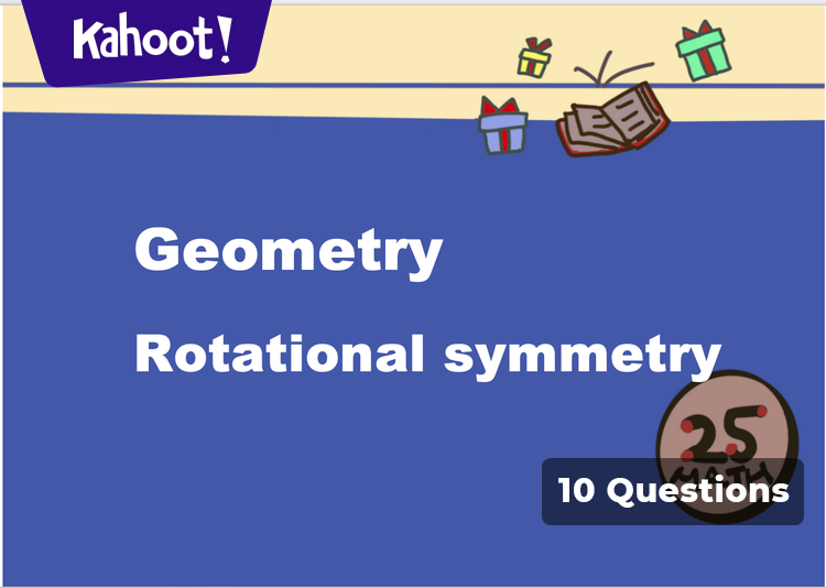 Geometry: Rotational symmetry - Kahoot! Quiz