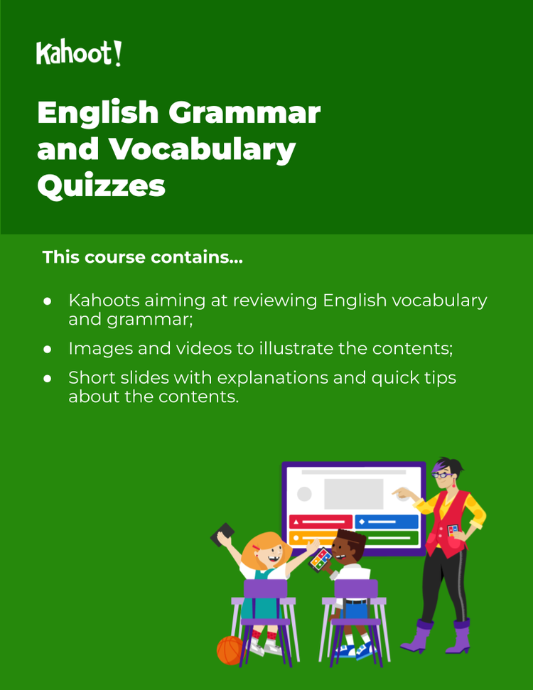 English Grammar and Vocabulary Quizzes - Kahoot! Course