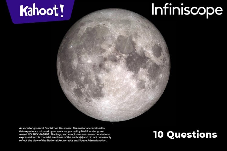 Play Kahoot! | The Moon: Phases of Discovery