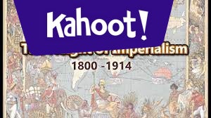 World History II Chapter 21: The Height of Imperialism - Kahoot! Quiz