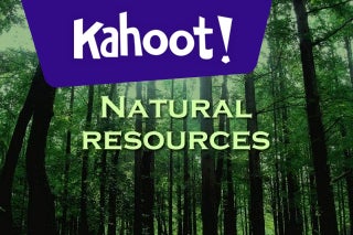 Natural Resources for Firlotte's Class - Kahoot! Quiz