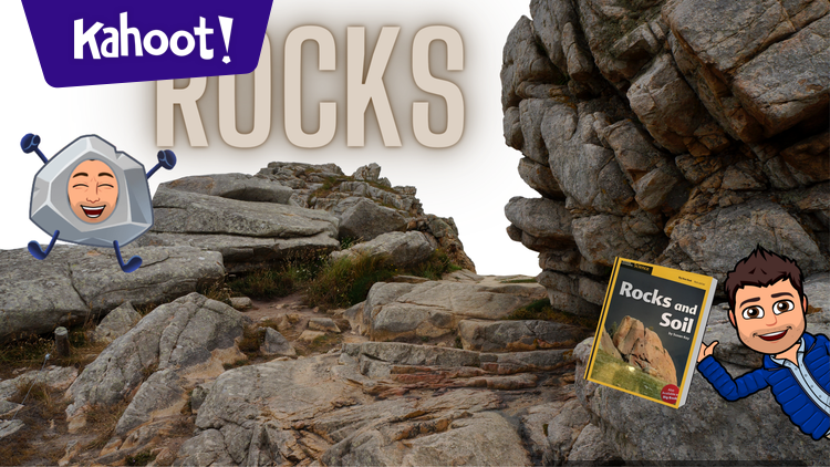 Rocks & Soil (pt. 1) Properties of Rocks - Kahoot! Quiz