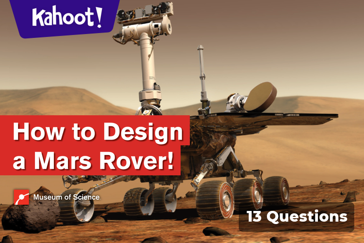 How to Design a Mars Rover! - Kahoot! Quiz