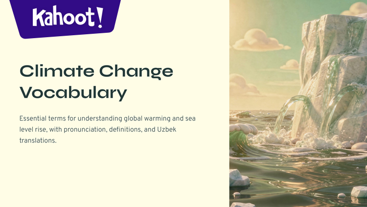 Understanding Climate Change - Kahoot! Quiz