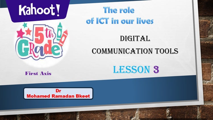 (5-3) Digital Communication Tools - Kahoot! Quiz