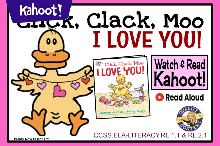 Valentine Story ~ Click, Clack, Moo: I Love You! ELA FUN - Kahoot! Quiz