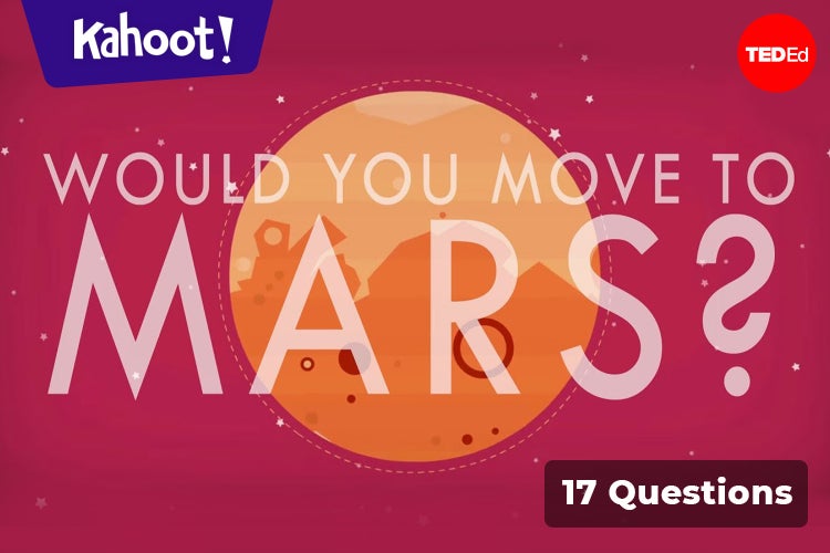 Could we actually live on Mars? - Kahoot! Quiz