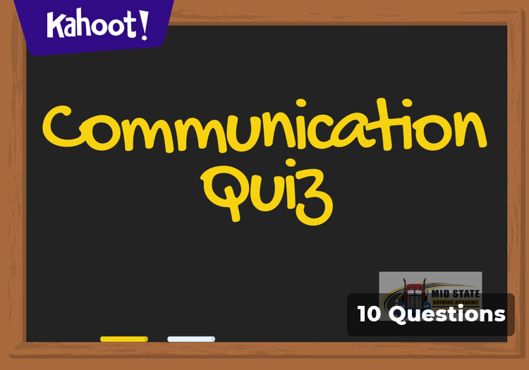Communication Quiz - Kahoot! Quiz