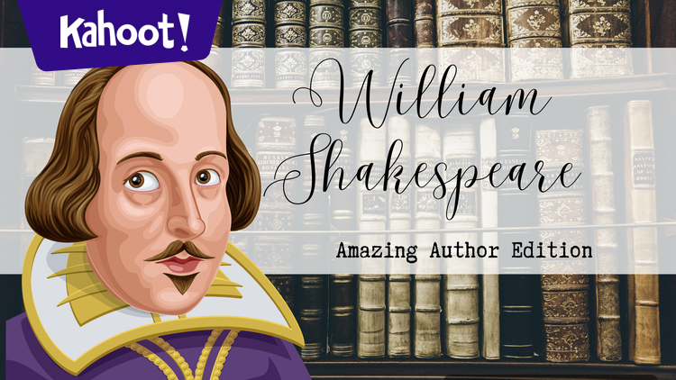 William Shakespeare - Kahoot! Quiz