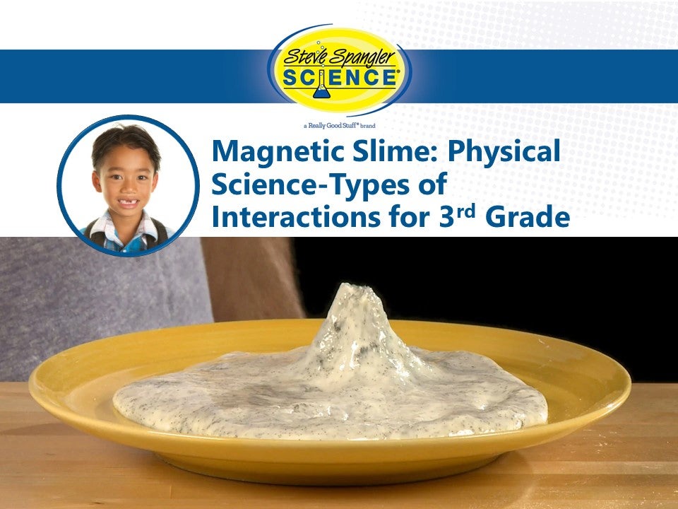 Magnetic Slime: Physical Science-Types of Interactions for 3rd Grade ...