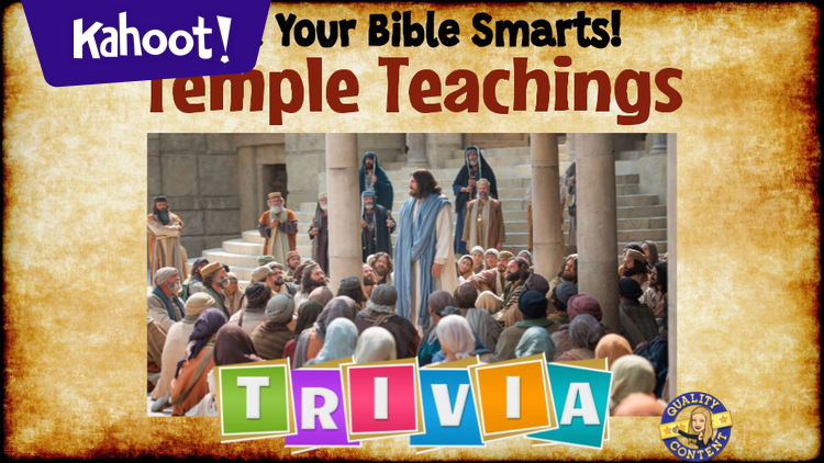 Jesus Teaches in the Temple - The Easter Story Trivia & Learning Game - Kahoot! Quiz