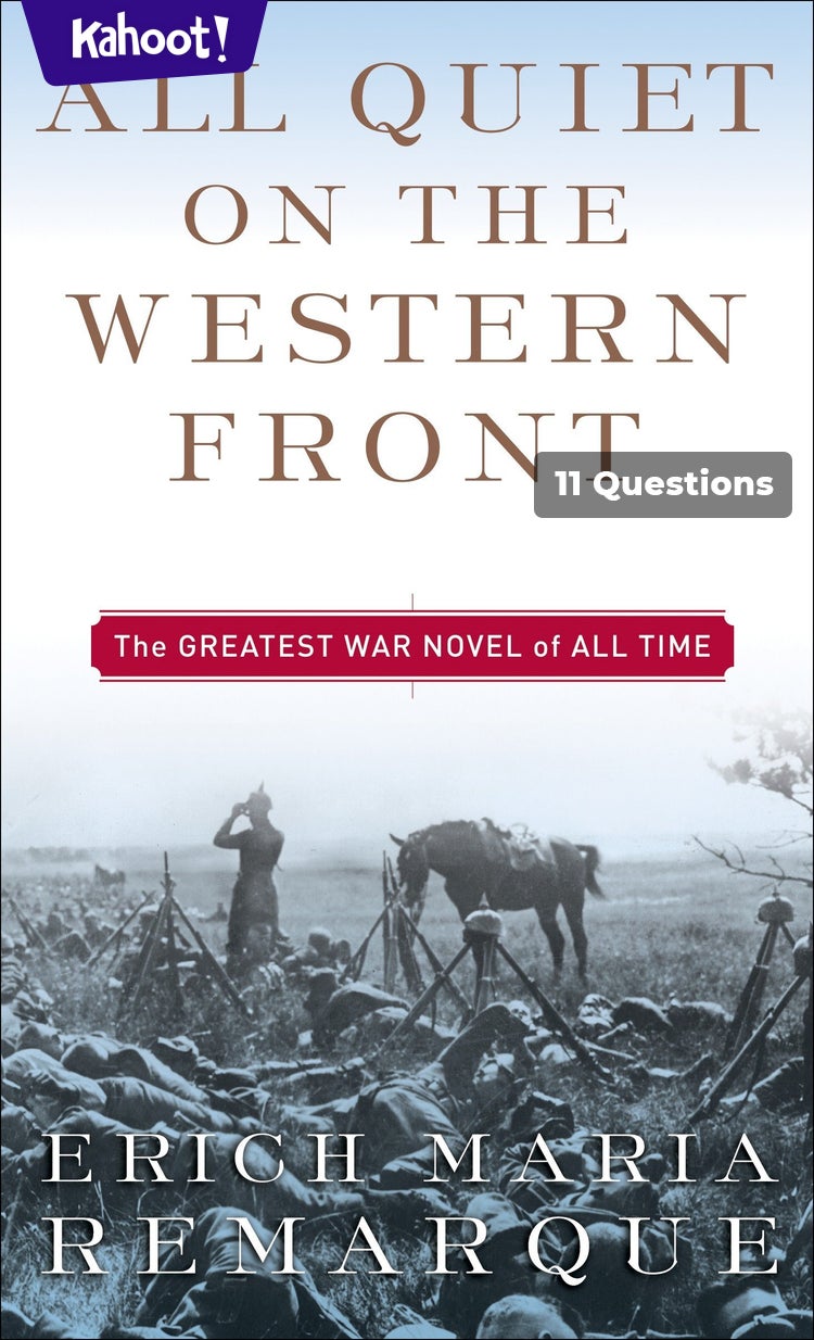 Characters' Outcomes in All Quiet on the Western Front - Kahoot! Quiz