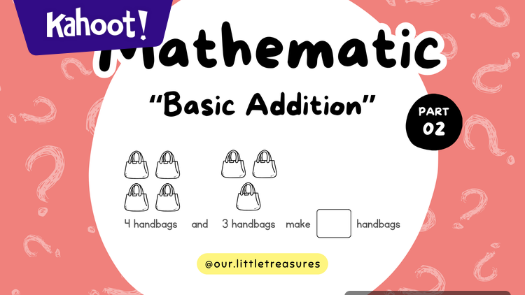 MATH BASIC ADDITION 02 FOR KIDS - Kahoot! Quiz