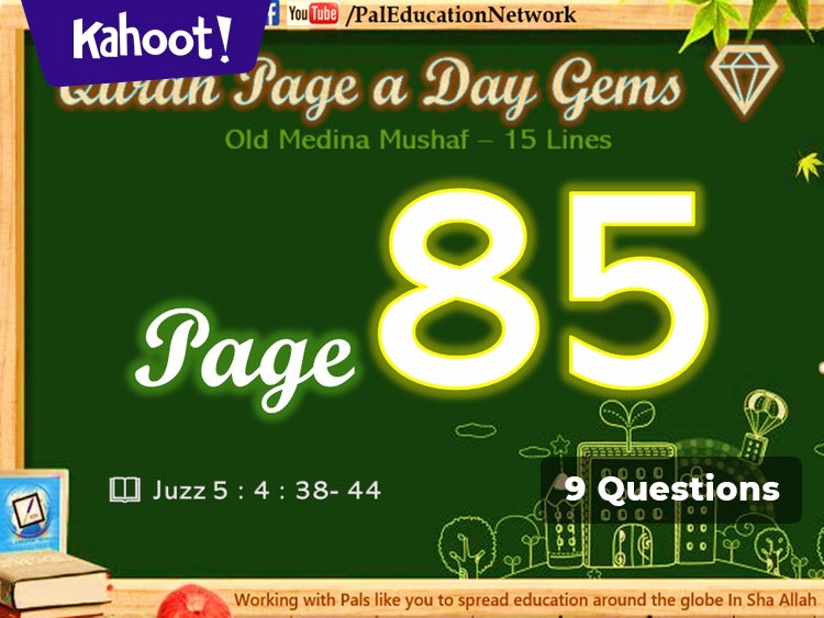 🎁 Quran Page a Day 📖 Page 85 🧾 Surat An-Nisa 4: V. 38-44 - Kahoot! Quiz