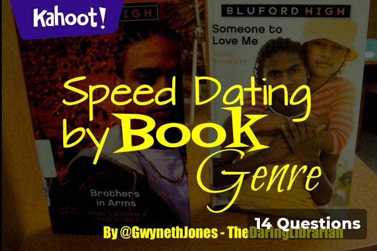 Speed Dating By Book Genre - UPDATED! - Kahoot! Quiz