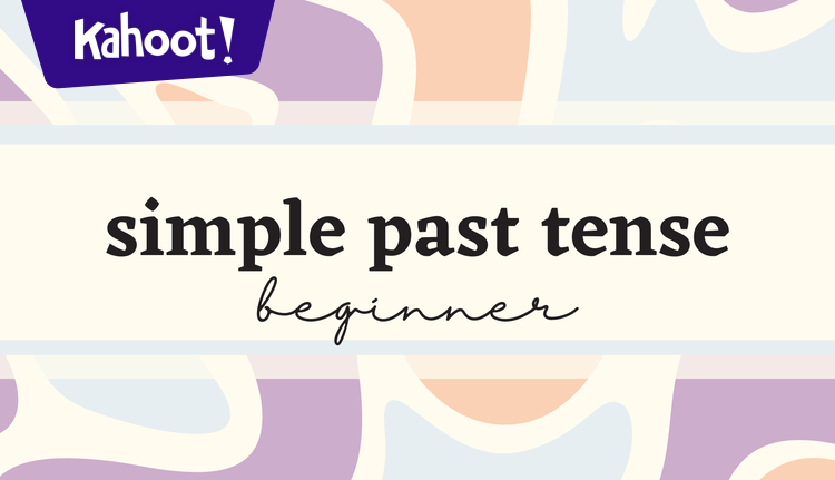 1年 Simple Past Tense - Kahoot! Quiz