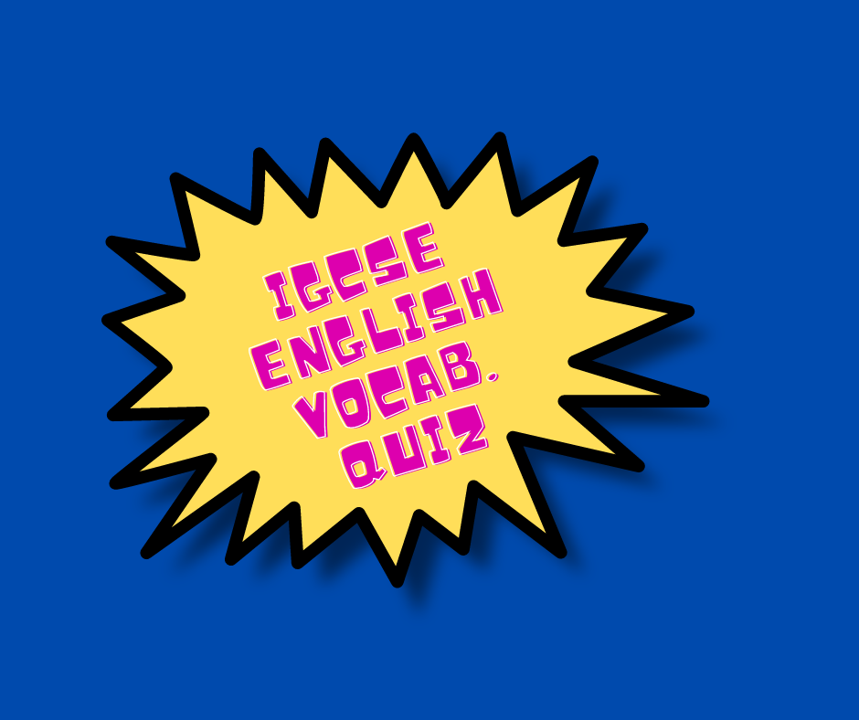 iGCSE English Vocabulary Quiz - Kahoot! Quiz