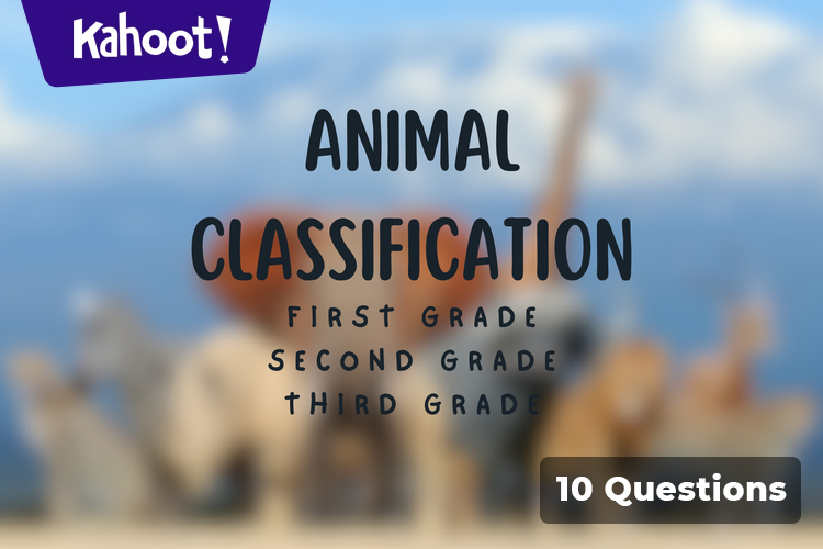 Animal Classification - Kahoot! Quiz