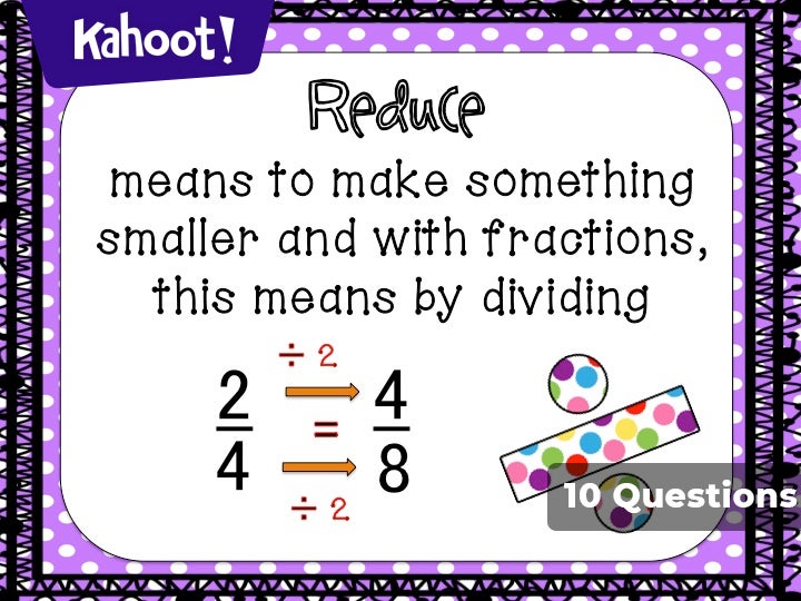 Reducing Fractions - Kahoot! Quiz