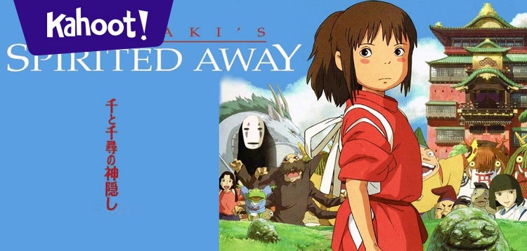 Spirited Away - Understanding Questions - Kahoot! Quiz
