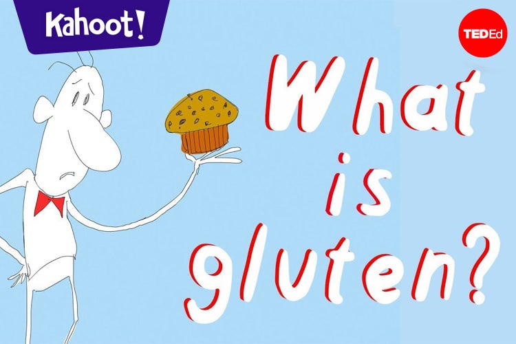 What’s the big deal with gluten? - Kahoot! Quiz