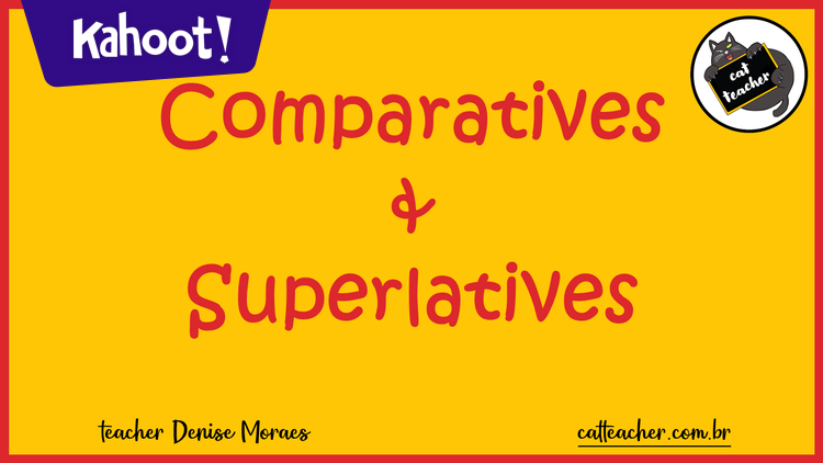Comparatives & Superlatives (easy game) - Kahoot! Quiz
