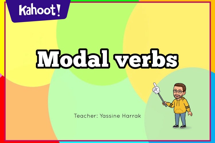 Modal verbs - Kahoot! Quiz