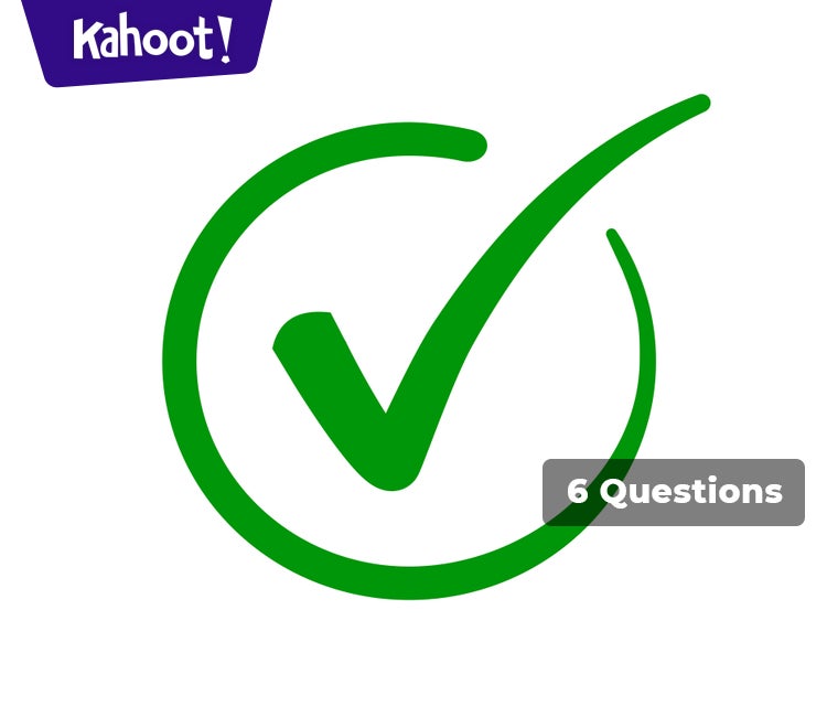 Check what you have written - Kahoot! Quiz