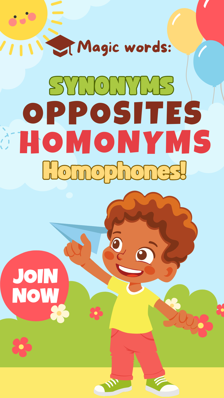Magic Words: Synonyms, Opposites, Homonyms and Homophones! - Kahoot! Course