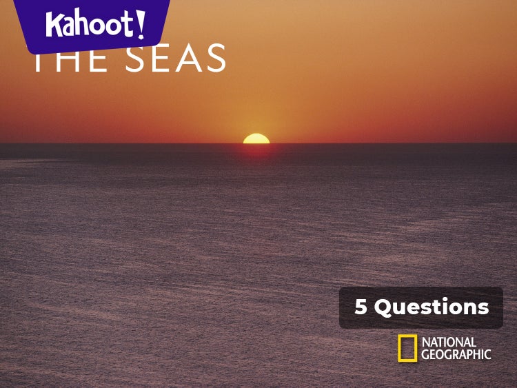 The Seas - Kahoot! Quiz